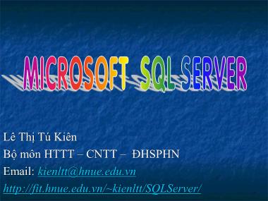 Bài giảng Microsoft SQL Server - Bài 1: Giới thiệu về SQL Server - Lê ...